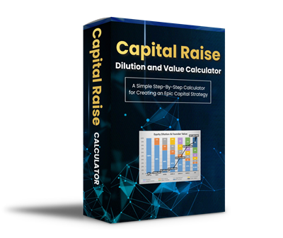 Capital Raise Dilution and Value Calculator - Bradley Birchall